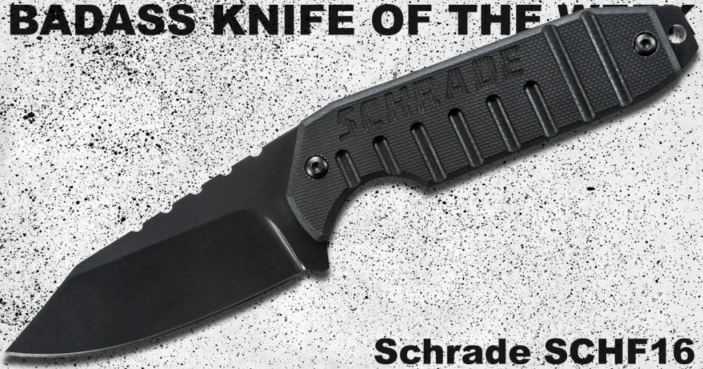 Schrade SCHF16 | Badass Knife of the Week | Knife Depot Schrade SCHF16 | Badass Knife of the Week | Knife Depot